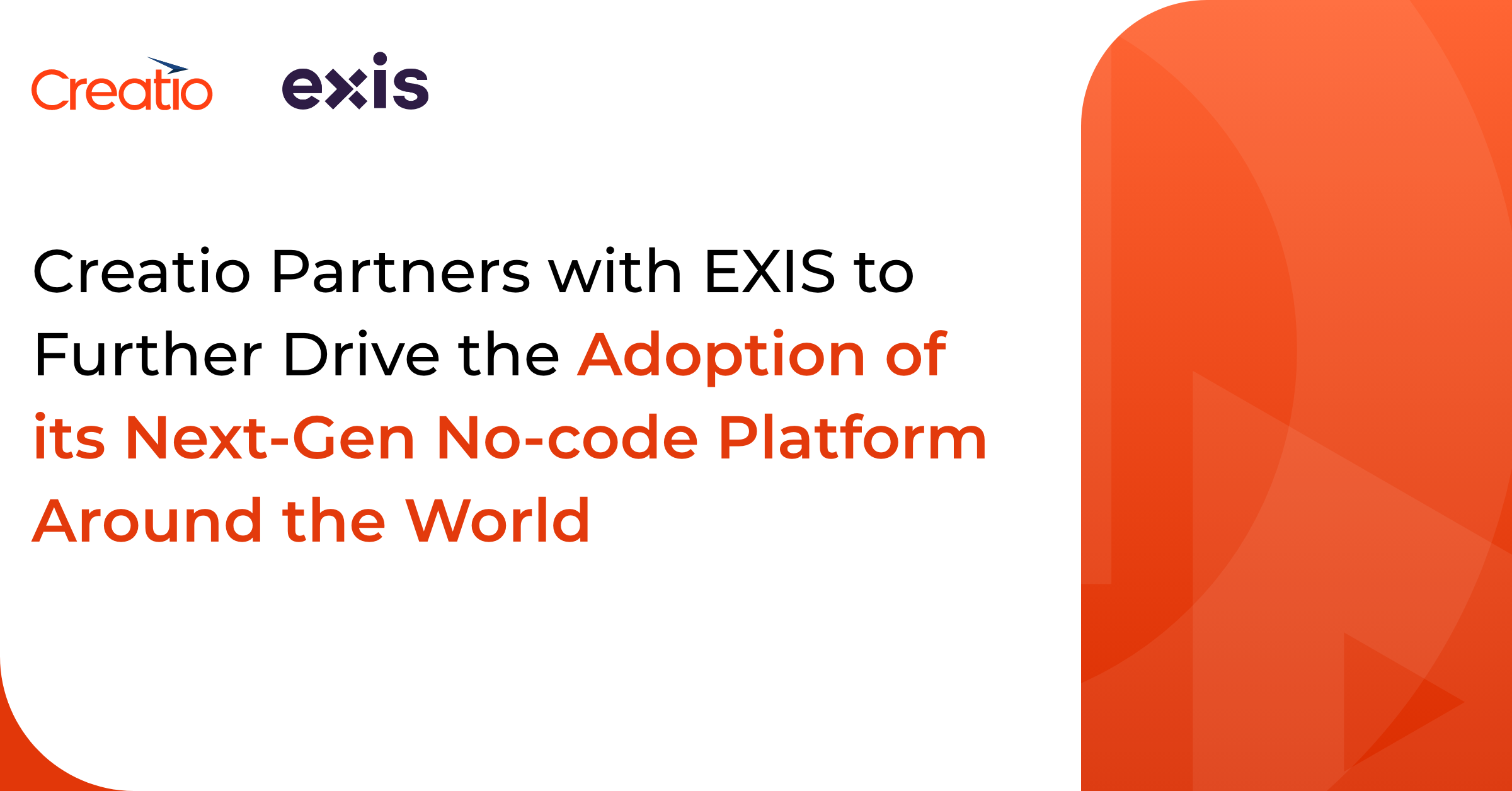 Creatio Partners with EXIS to Further Drive the Adoption of Its Next-Gen No-code Platform Around ...